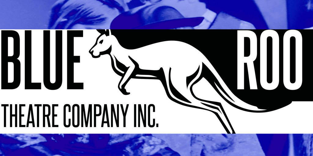 Blue Roo Theatre Company – Blue Roo Theatre Company Inc is a not for ...